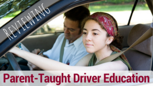 Reviewing Parent-Taught Driver Education – Homeschool Iowa